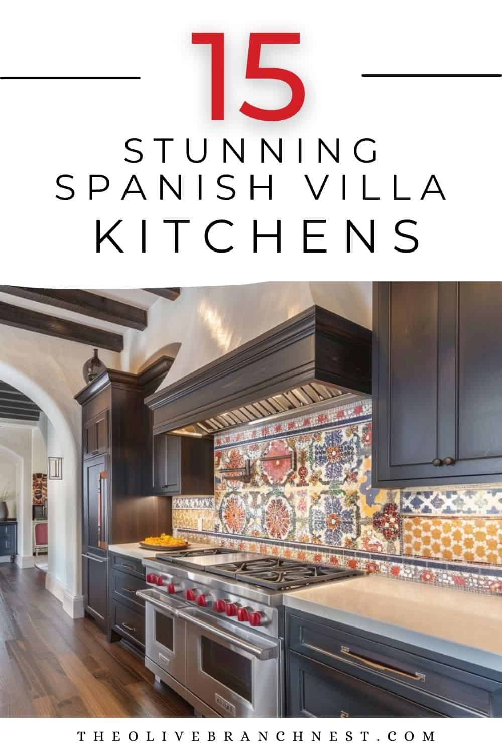15 Spanish Villa Kitchens For Your Home Inspiration | The Olive Branch Nest