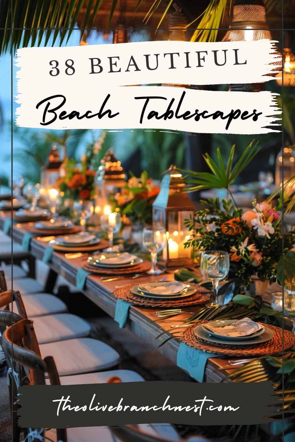 38 Beautiful Beach Table Settings: From Wedding To Dinner Party Let's ...