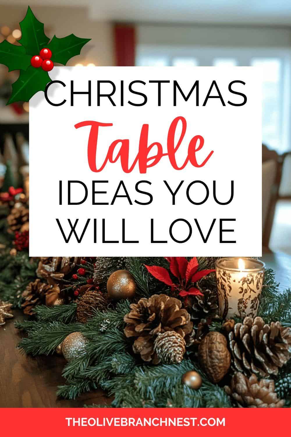 30 Magical Christmas Table Decoration Ideas For A Festive Feast | The ...
